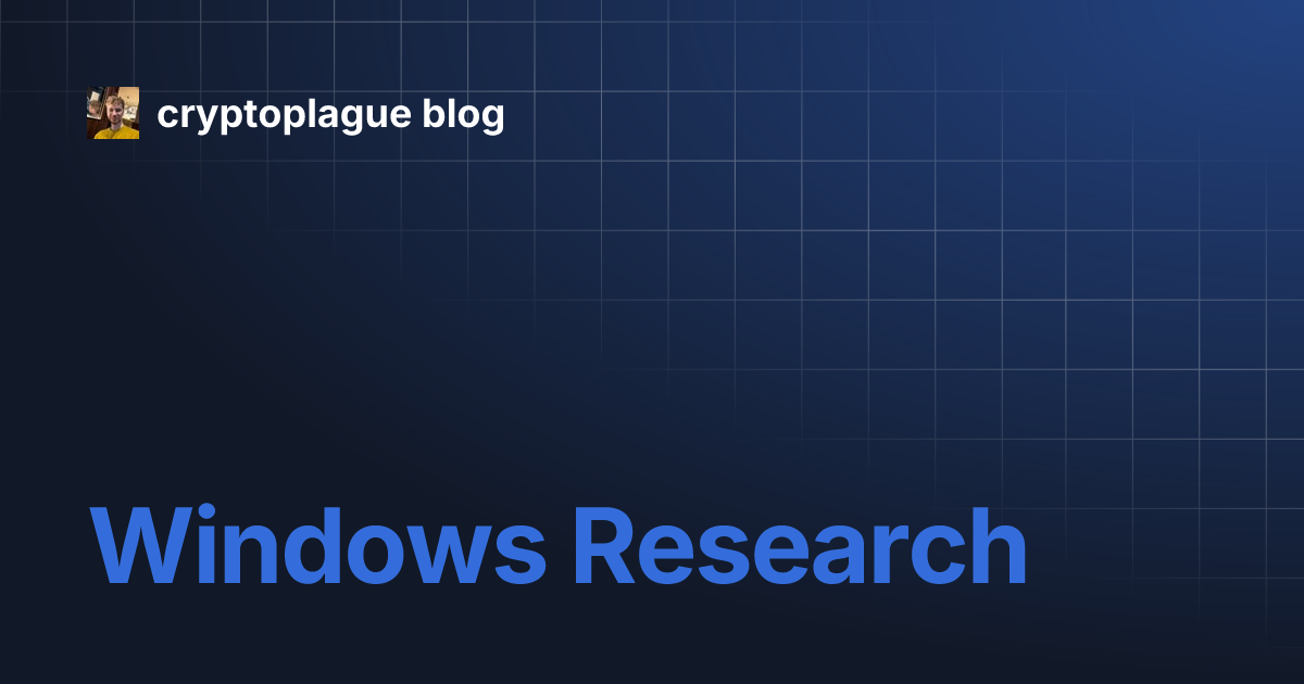 Windows Research | cryptoplague blog